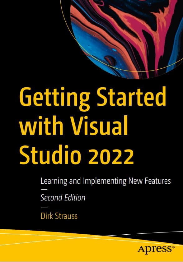 Getting Started with Visual Studio 2022 – Second Edition | کتاب آموزشی ...